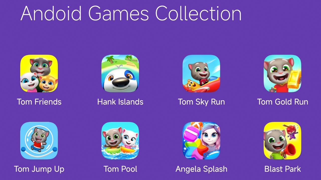 My Talking Tom & Friends,Talking Hank Islands,Tom Sky Run,Tom Gold Run ...