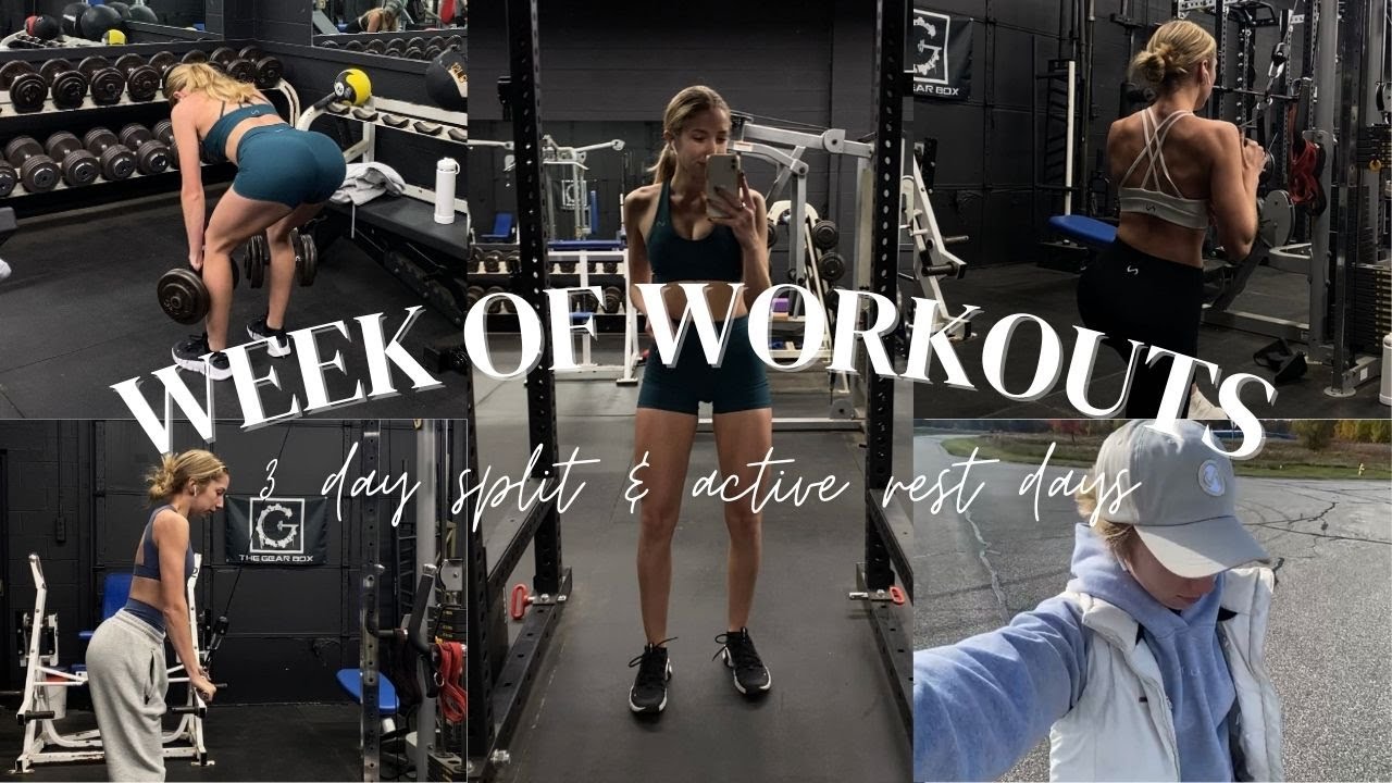 WEEK OF WORKOUTS | 3 day split + active rest days - YouTube