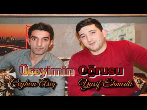 Yusif Ehmedli ft Ceyhun Asiq - Ureyimin Ogrusu ( Yeni Mahni 2021 )