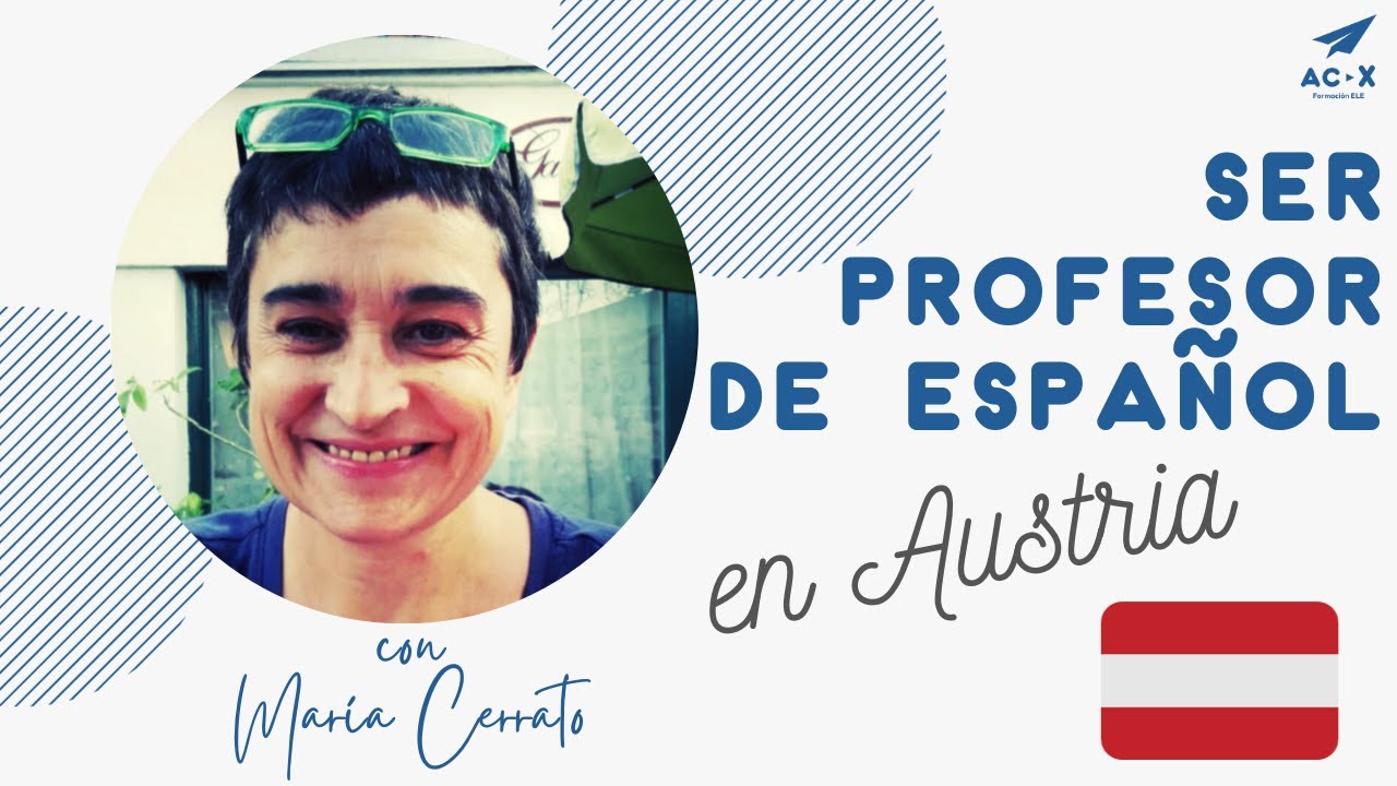 🏞️ Ser PROFESOR DE ESPAÑOL en AUSTRIA | Entrevista a María Cerrato ...
