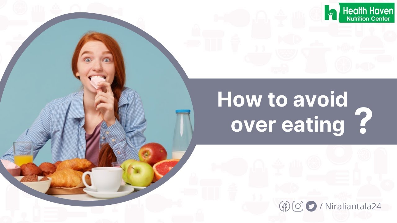 HOW TO AVOID OVER EATING? - YouTube