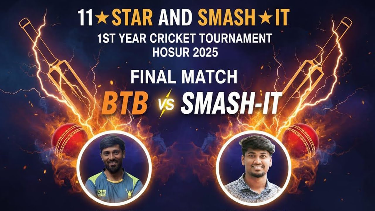 11 STAR & SMASH IT || 1ST YEAR CRICKET TOURNAMENT || HOSUR-2025 || # ...