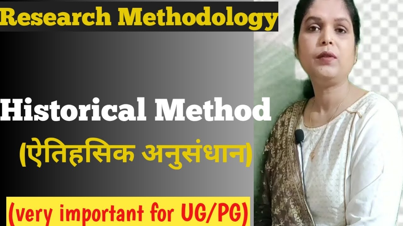 Historical Method Research MethodologyI Importance Of Historical Method Dr Veena YouTube historical-method-research-methodologyi-importance-of-historical-method-dr-veena-youtube