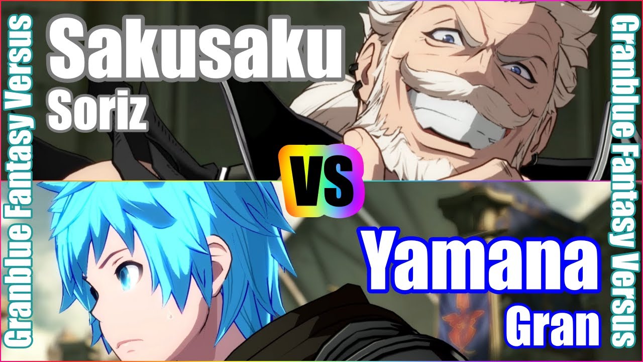[GBVS] (4K) Granblue Fantasy Versus Rank match Sakusaku (Soriz) vs ...