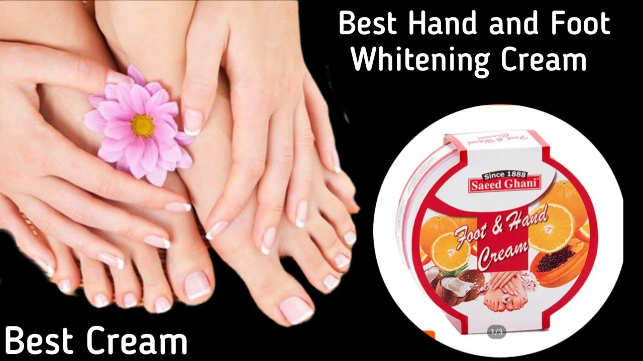 Best Cream For Whitening|| Hand And Foot Cream for Whitening # ...