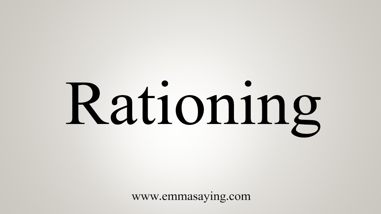 How To Say Rationing - YouTube