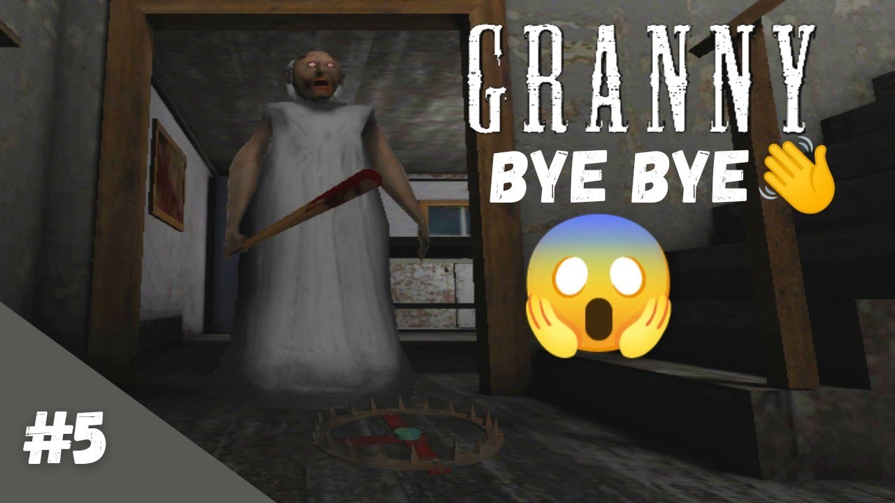 CHIMKANDI GRANNY BYE BYE|GRANNY CHAPTER ONE|HORROR|GAMEPLAY - #5😱 ...