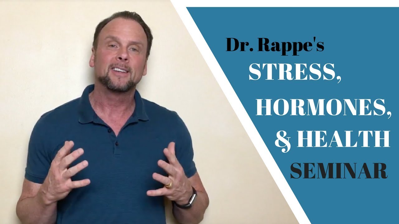 Dr. Grey A. Rappe, D.C.'s Stress, Hormones and Health Seminar! - YouTube