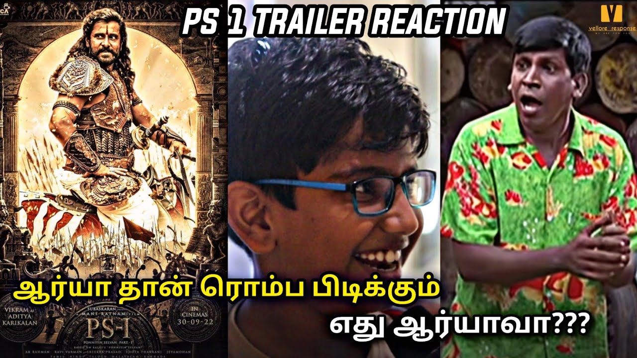 Ponniyan Selvan 1 Trailer Review | Ponniyin Selvan Trailer Public ...