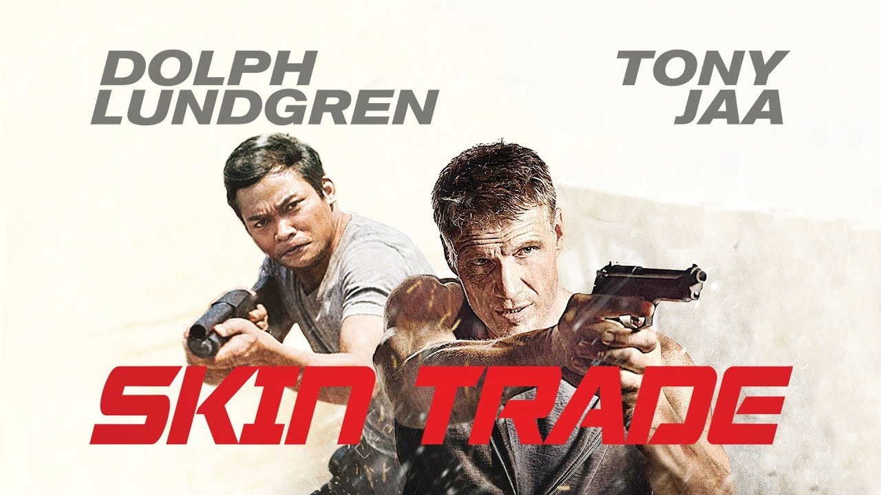 Skin Trade (2014) Review | Dolph Lundgren, Tony Jaa! - YouTube