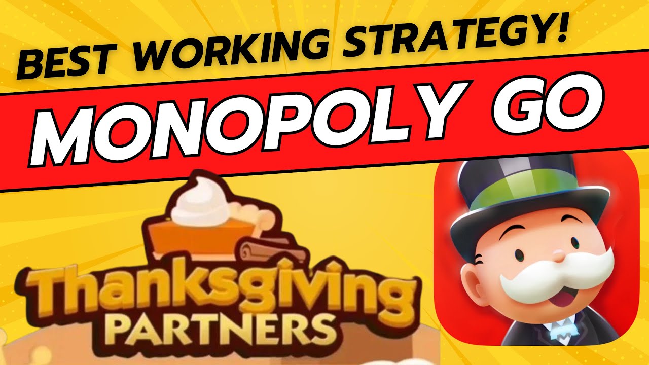 Monopoly Go Thanksgiving Partners Strategy (Easy!) - YouTube