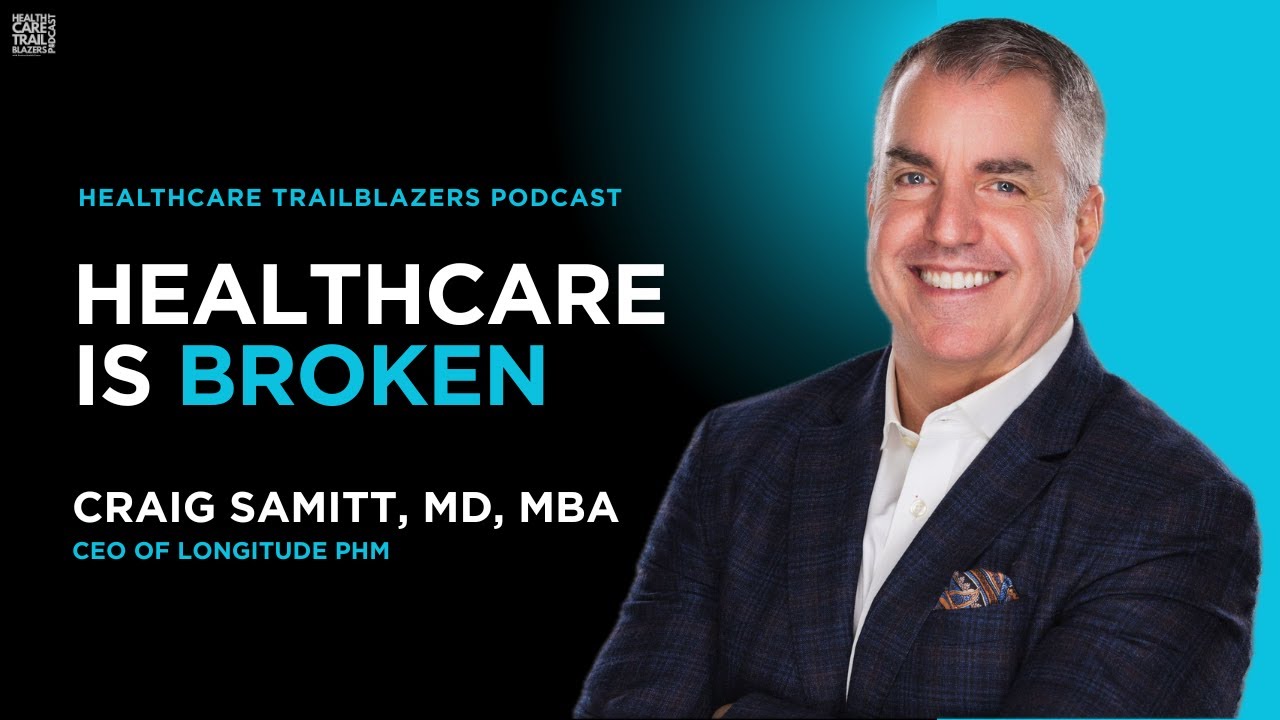 Healthcare is BROKEN: Craig Samitt on Fixing Bureaucracy & The Future ...