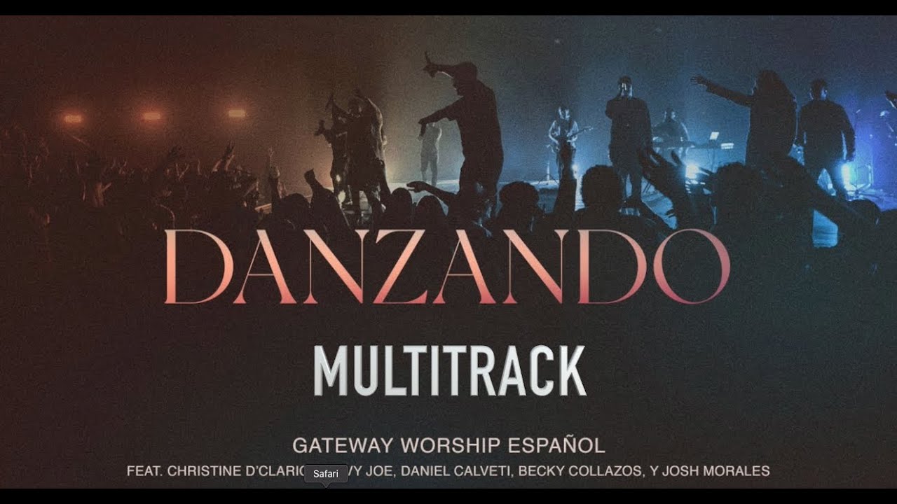 Danzando | Christine D’Clario, Travy Joe, Daniel Calveti y Gateway ...