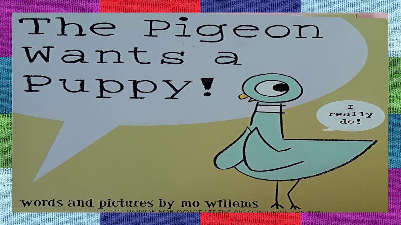 Kids Books Read Aloud - The Pigeon Wants A Puppy - Audio Books for ...