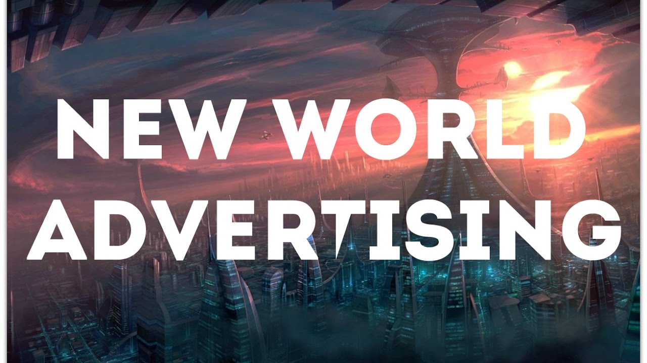 New World Advertising - YouTube