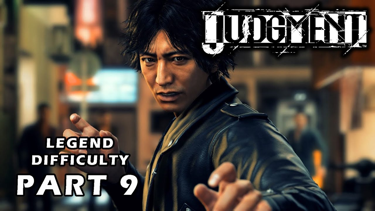 Judgement - Legend Difficulty Playthrough [PART 9] - YouTube