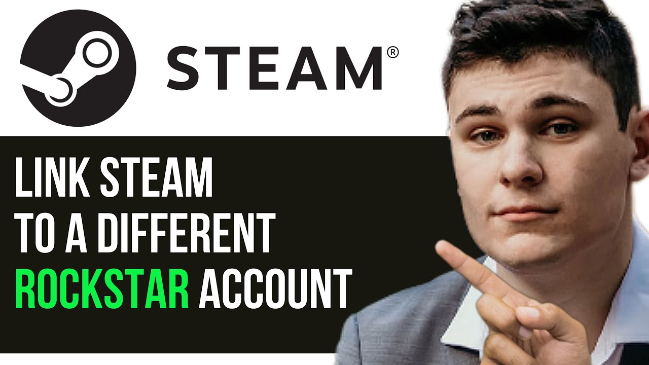 HOW TO LINK STEAM TO A DIFFERENT ROCKSTAR ACCOUNT 2025! (FULL GUIDE ...