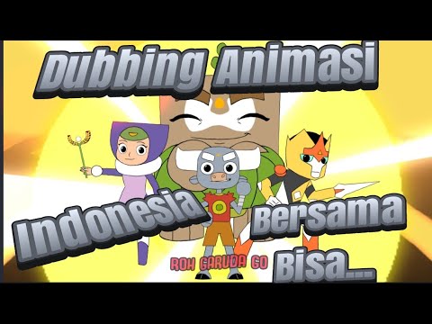 SENANGNYA DUBBING ANIMASI, MADE IN INDONESIA. ROH GARUDA GO. #animasi # ...
