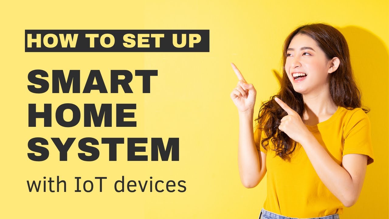 How to set up a smart home system with IoT devices | Tech HD - YouTube