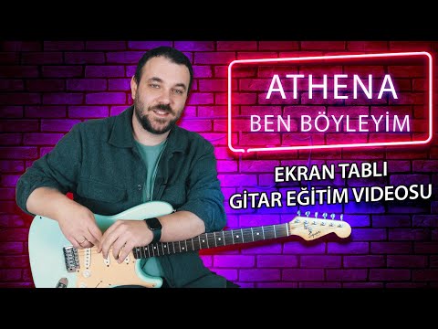 Athena Ben Böyleyim Gitar Dersi (Nasıl Çalınır?)