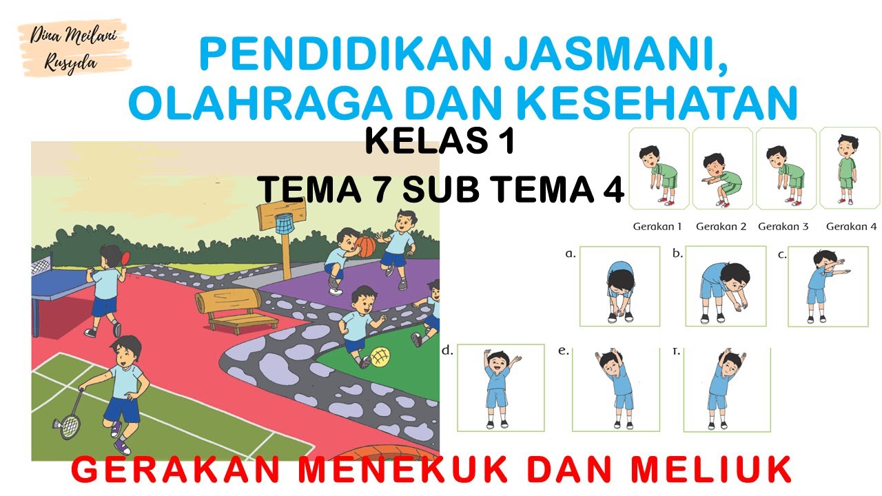 PJOK KELAS 1 TEMA 7 SUBTEMA 4 - GERAKAN MENEKUK DAN MELIUK SESUAI IRAMA ...
