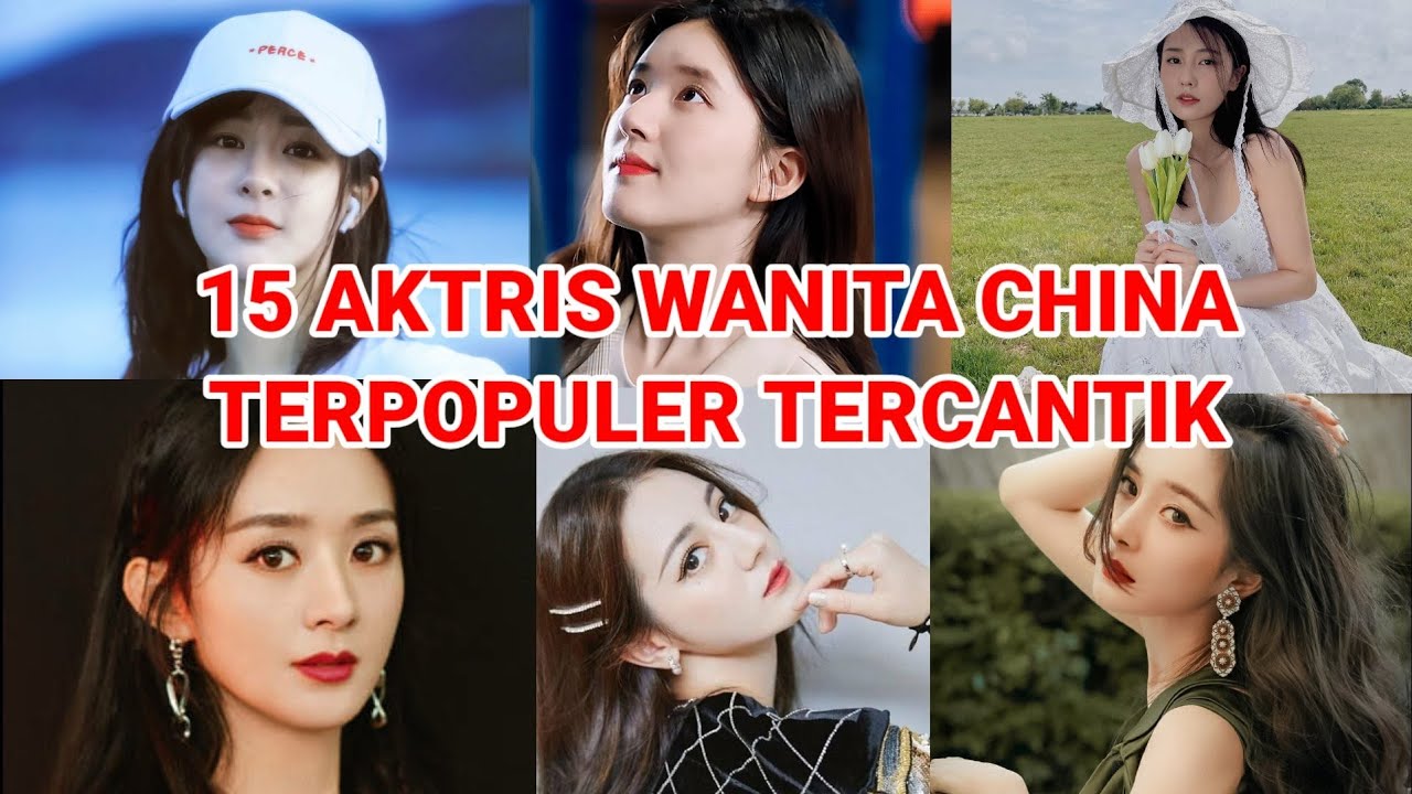 15 Aktris Wanita China Tercantik Terpopuler Top 15 Most Beautiful ...