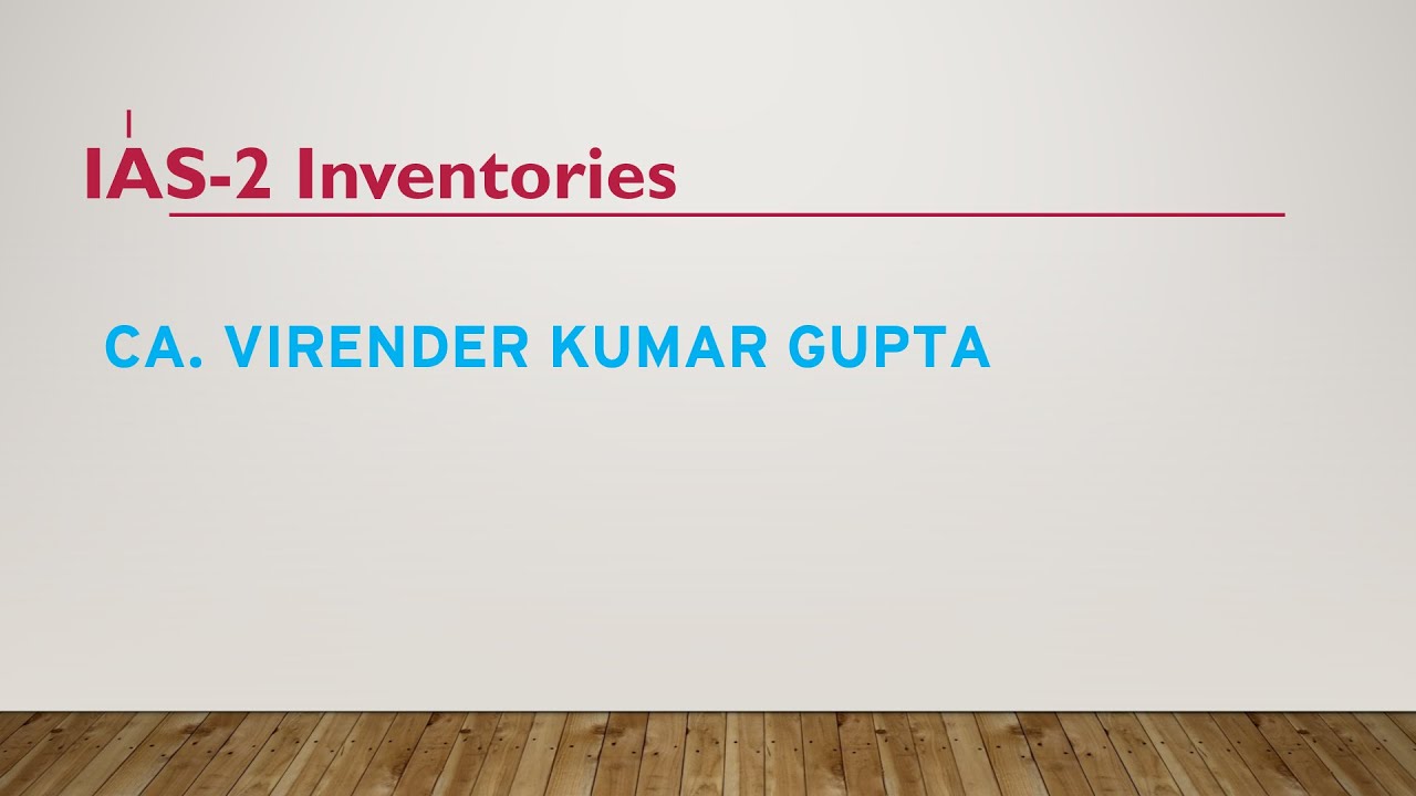 IAS 2- Valuation of Inventories. #English #IndAS , IFRS and IAS |CA ...
