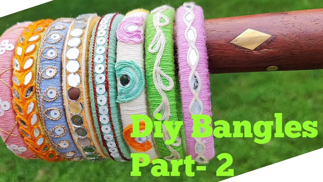 Diy bangles part -2 , how to make handmade thread bangles at home - YouTube