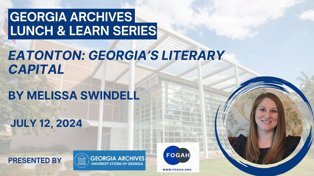 Lunch & Learn: "Eatonton: Georgia's Literary Capital" by Melissa ...