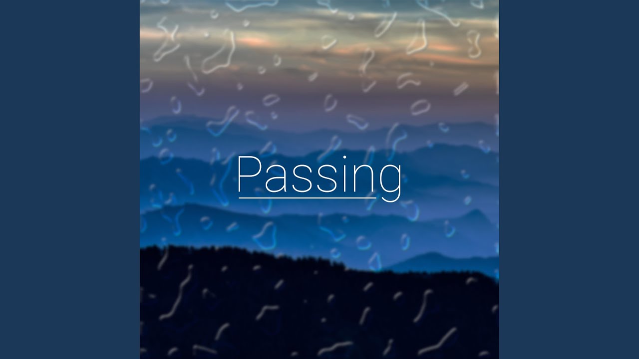 Passing - YouTube