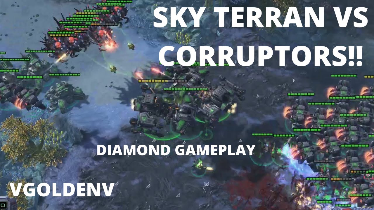 [STARCRAFT 2] SKY TERRAN VS CORRUPTORS! TERRAN VS ZERG (DIAMOND ...