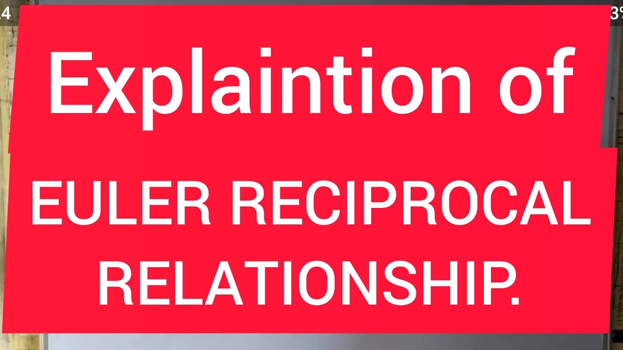 #csir#netjrf#chemistry EULER RECIPROCAL RELATIONSHIP: explaintion of ...