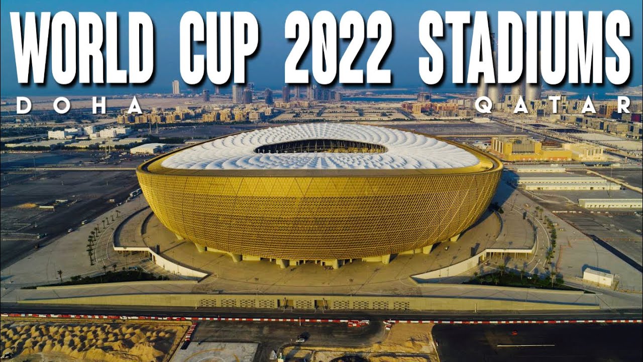 FIFA World Cup 2022 Qatar | All 8 IMPRESSIVE Stadiums - YouTube