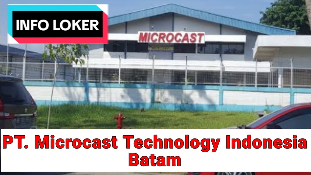 Loker Batam hari ini PT. Microcast Technology Indonesia | Lowongan ...