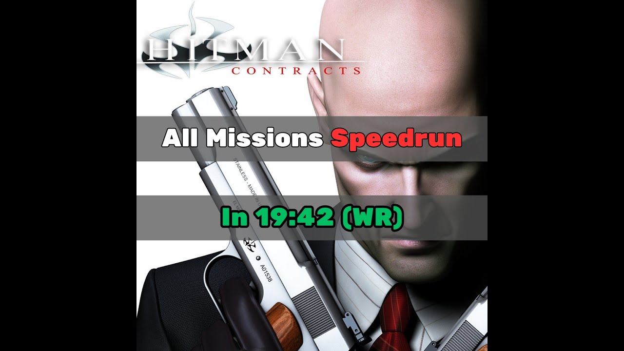 Hitman: Contracts All Missions Speedrun in 19:42 (PB) - YouTube