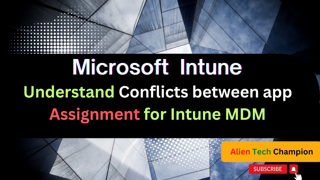 MS166- Understand Conflicts between app assignment into Intune MDM ...