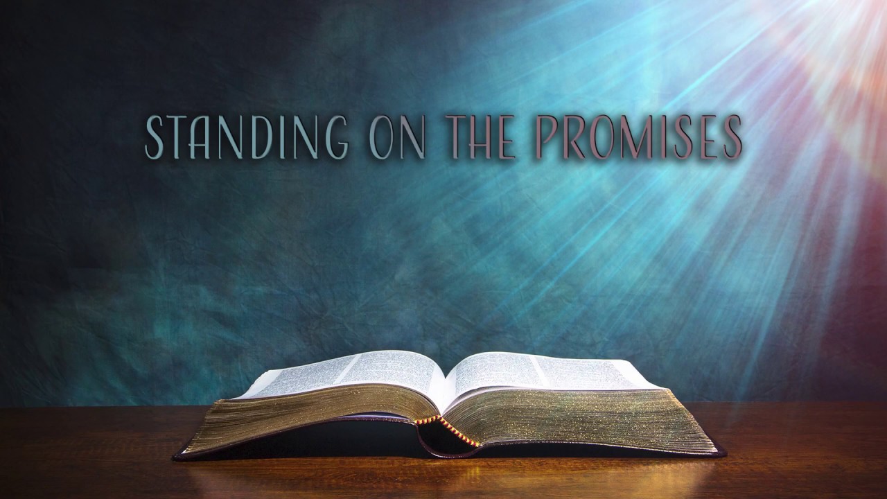 Standing On The Promises - YouTube