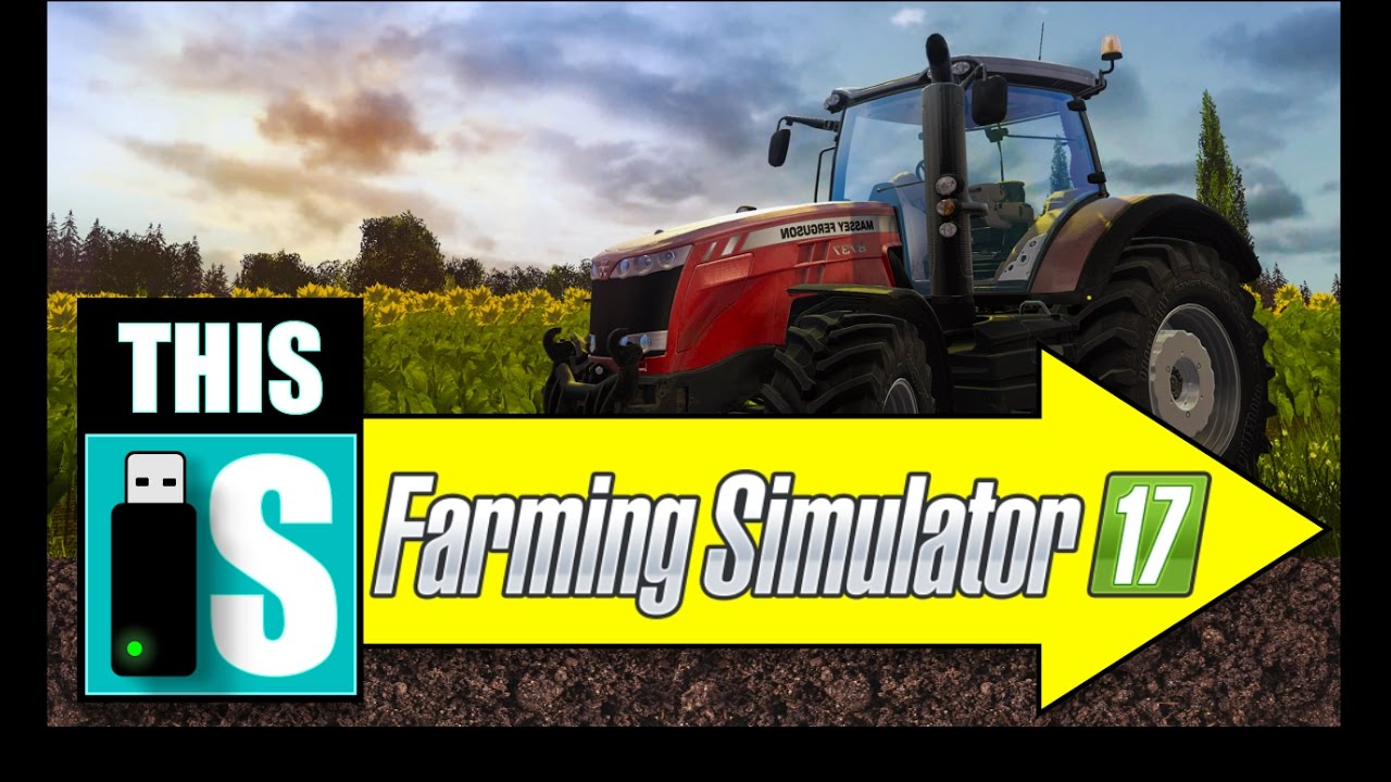 Farming Simulator 17 PC Review - YouTube