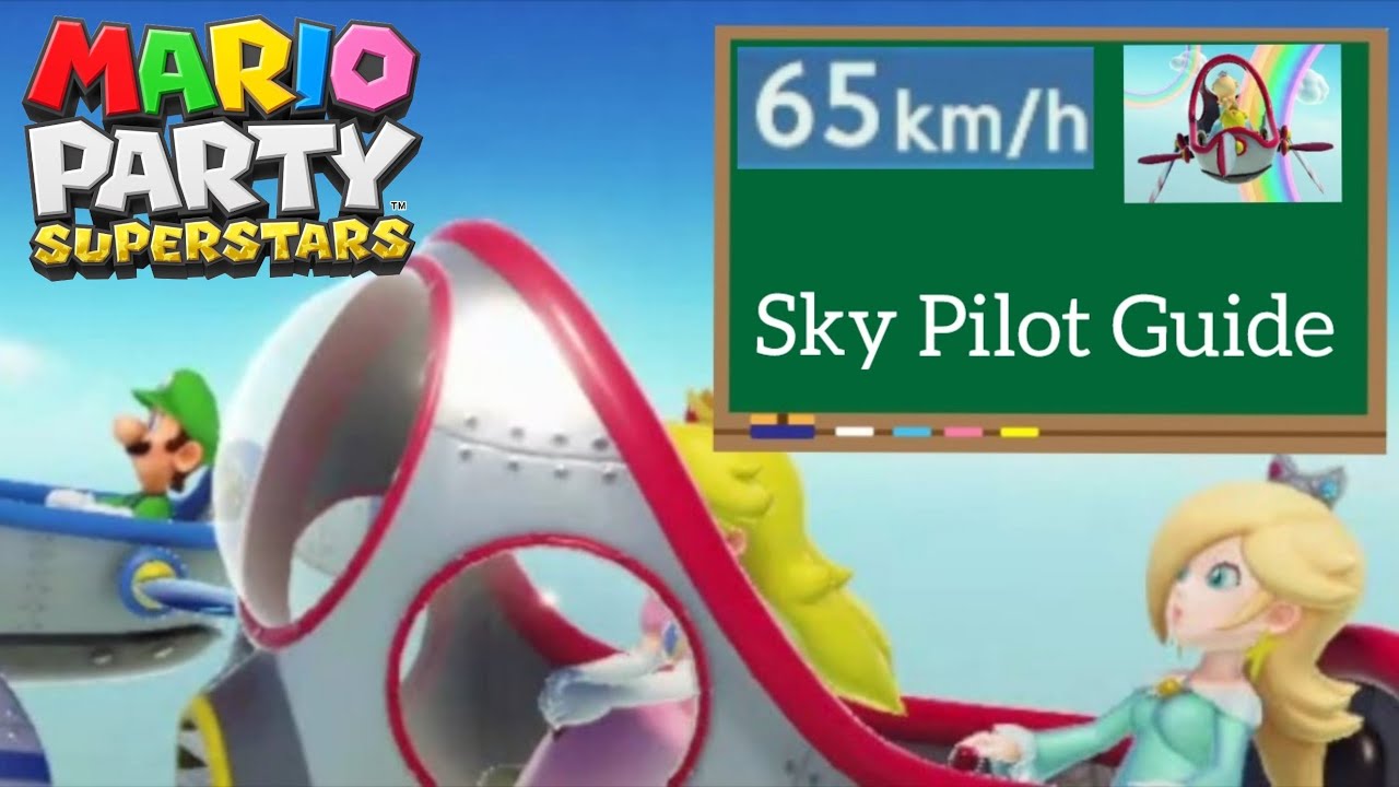 Mario Party Superstars lecture (Part 6) - Sky Pilot - How to fly fast ...