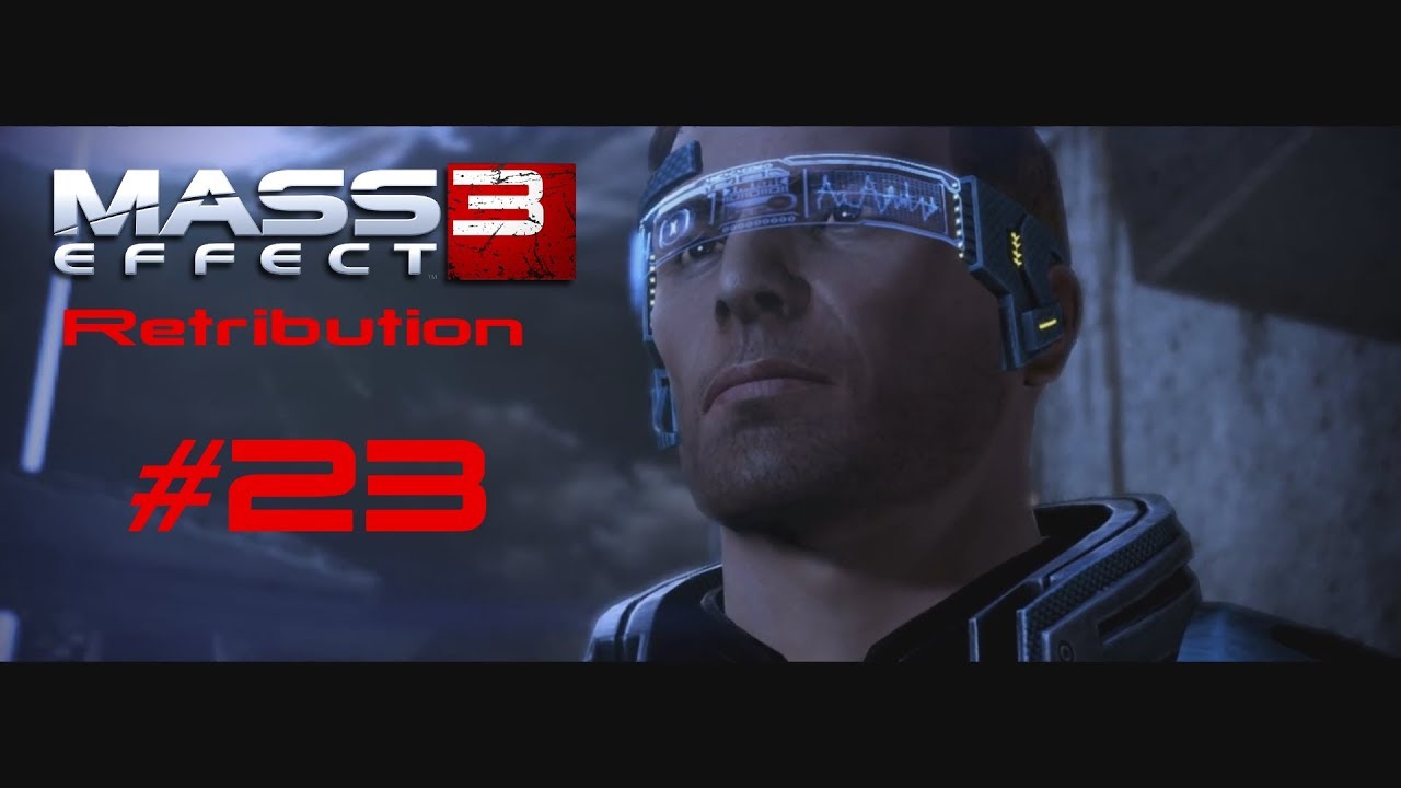 Mass Effect 3: Retribution Episode 23 - Citadel Part 2 - YouTube