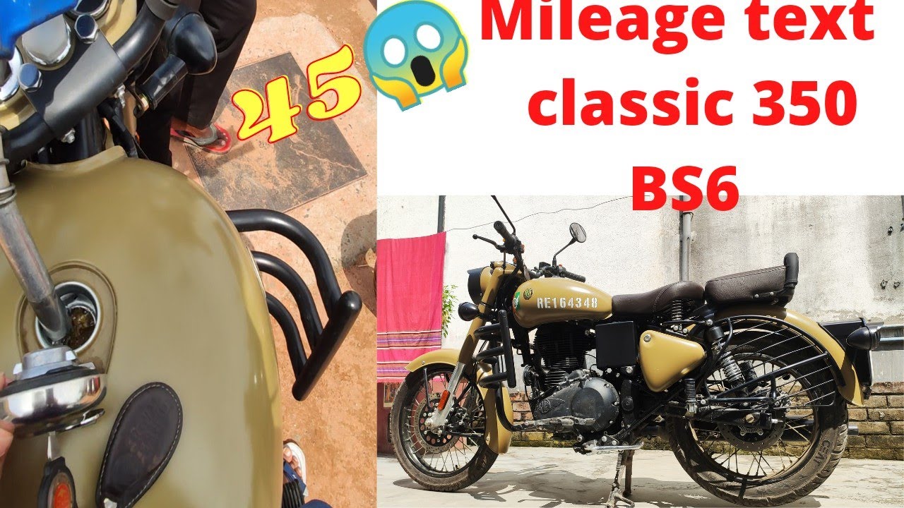 Royal Enfield Classic 350 BS6 Mileage Text After 2nd Service 45 Kmpl Royal Enfield Classic 350 BS6 Mileage Text After 2nd Service 45 Kmpl