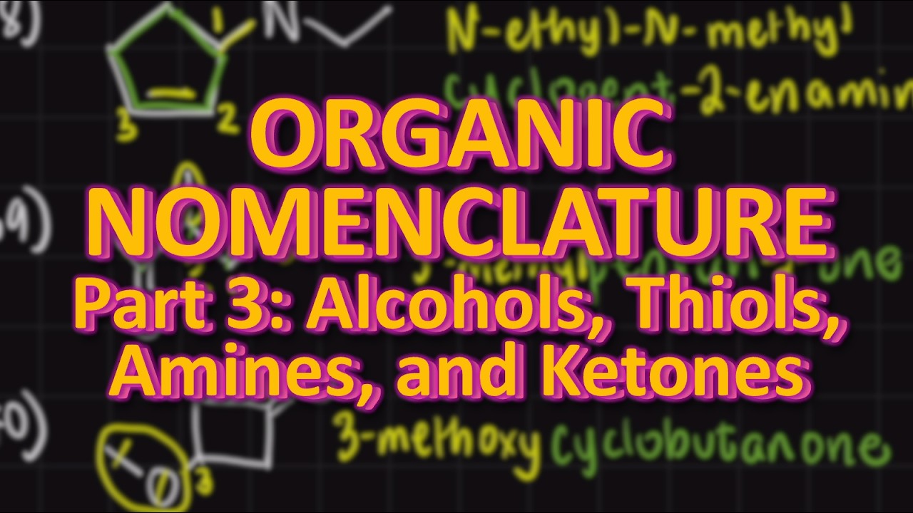 Organic Nomenclature Examples 3 | Organic Chemistry - YouTube