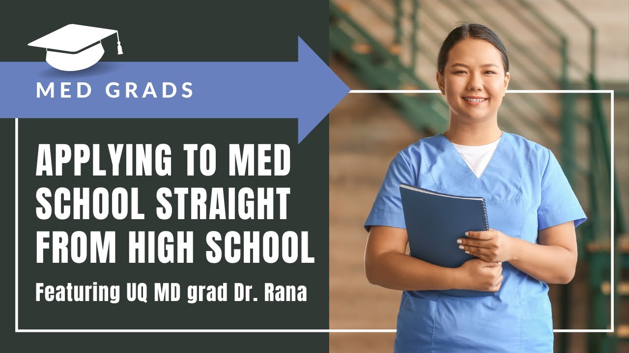 Med Grads: Should You Apply to Medical School Straight After High ...