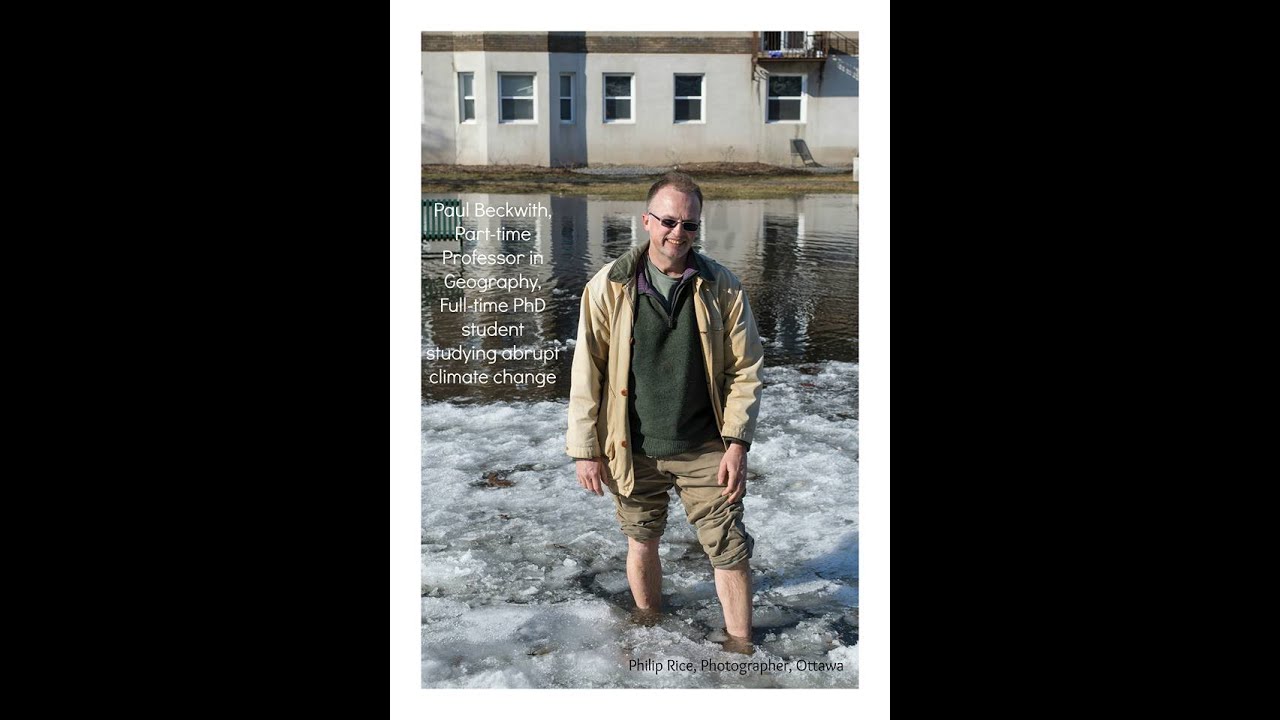 Part 1: Professor Paul Beckwith Live Skype Q & A on Climate Change ...