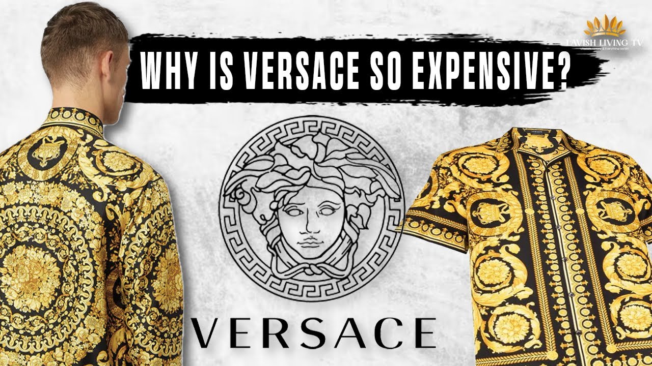 Why is Versace So Expensive? | The Secrets Behind the Luxury Brand ...