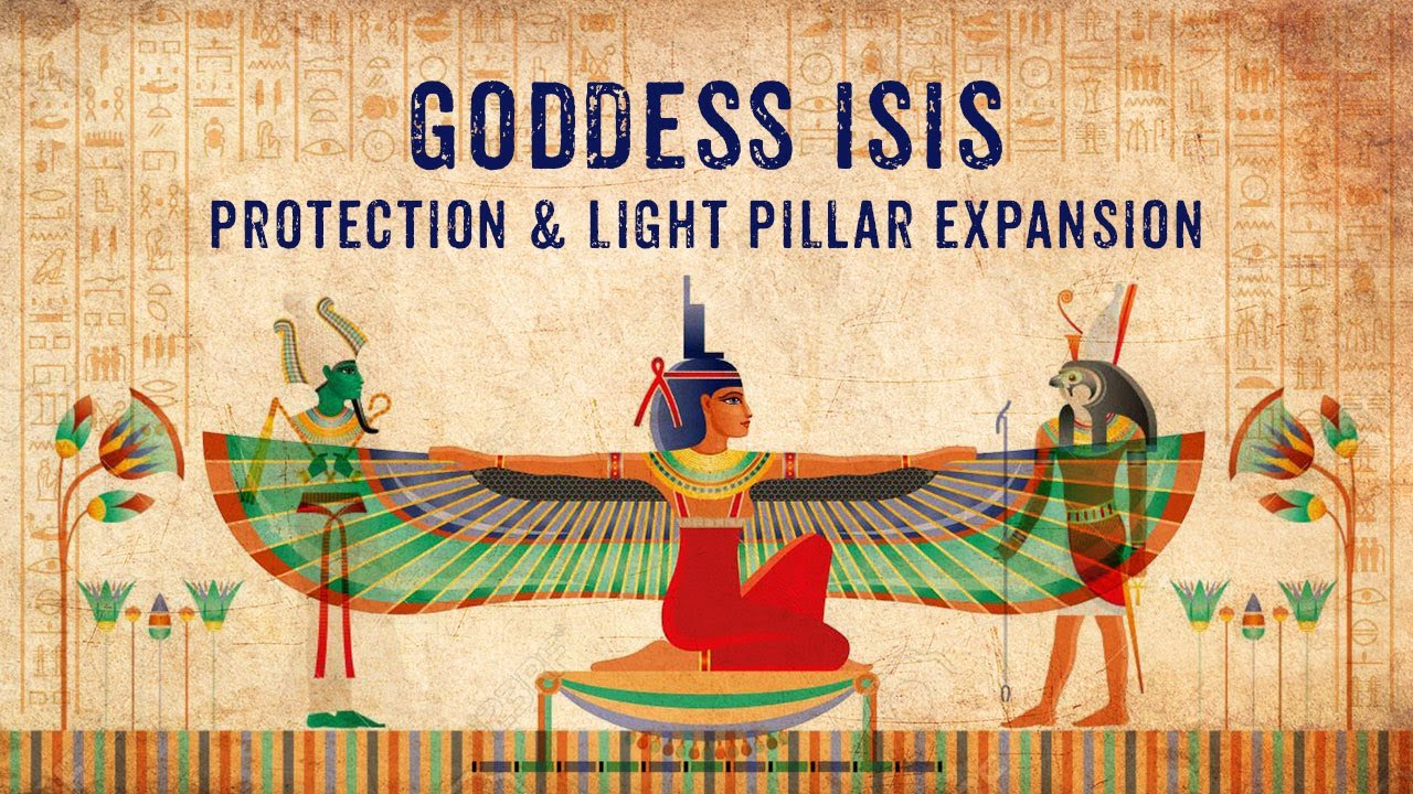 Goddess Isis Meditation | Protection & Light Pillar Expansion - YouTube