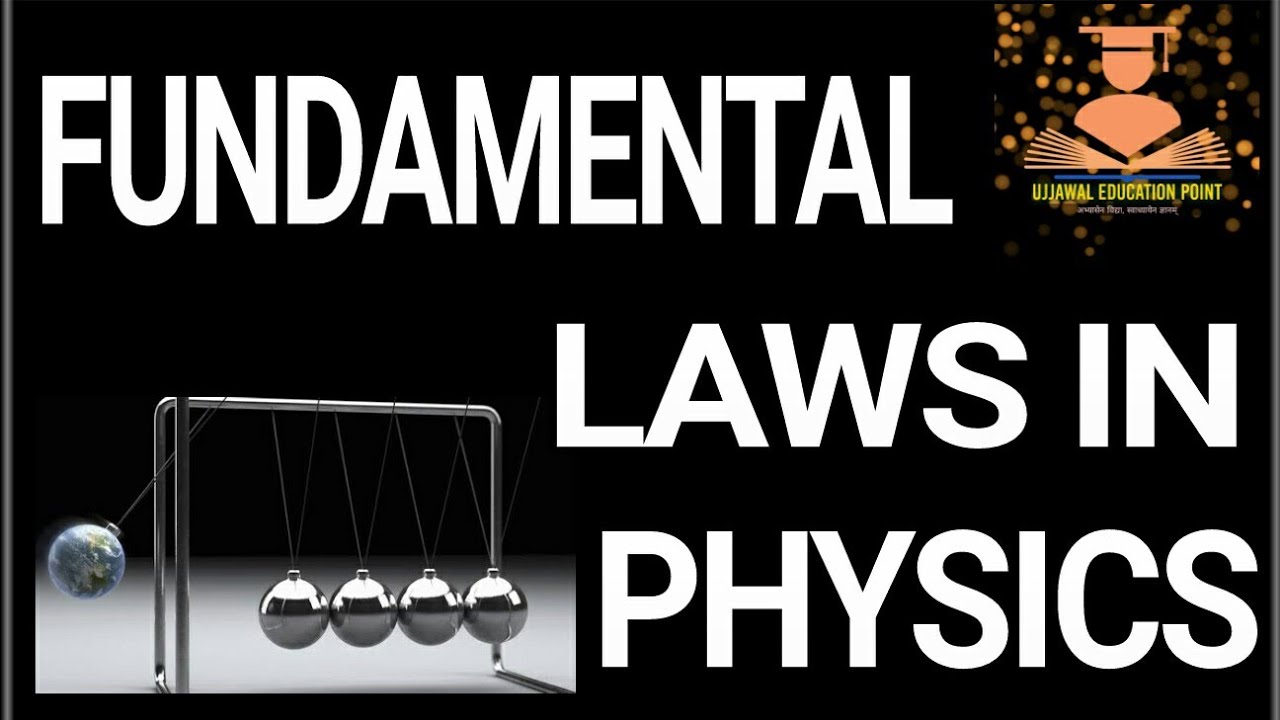 Fundamental Laws in Physics - YouTube