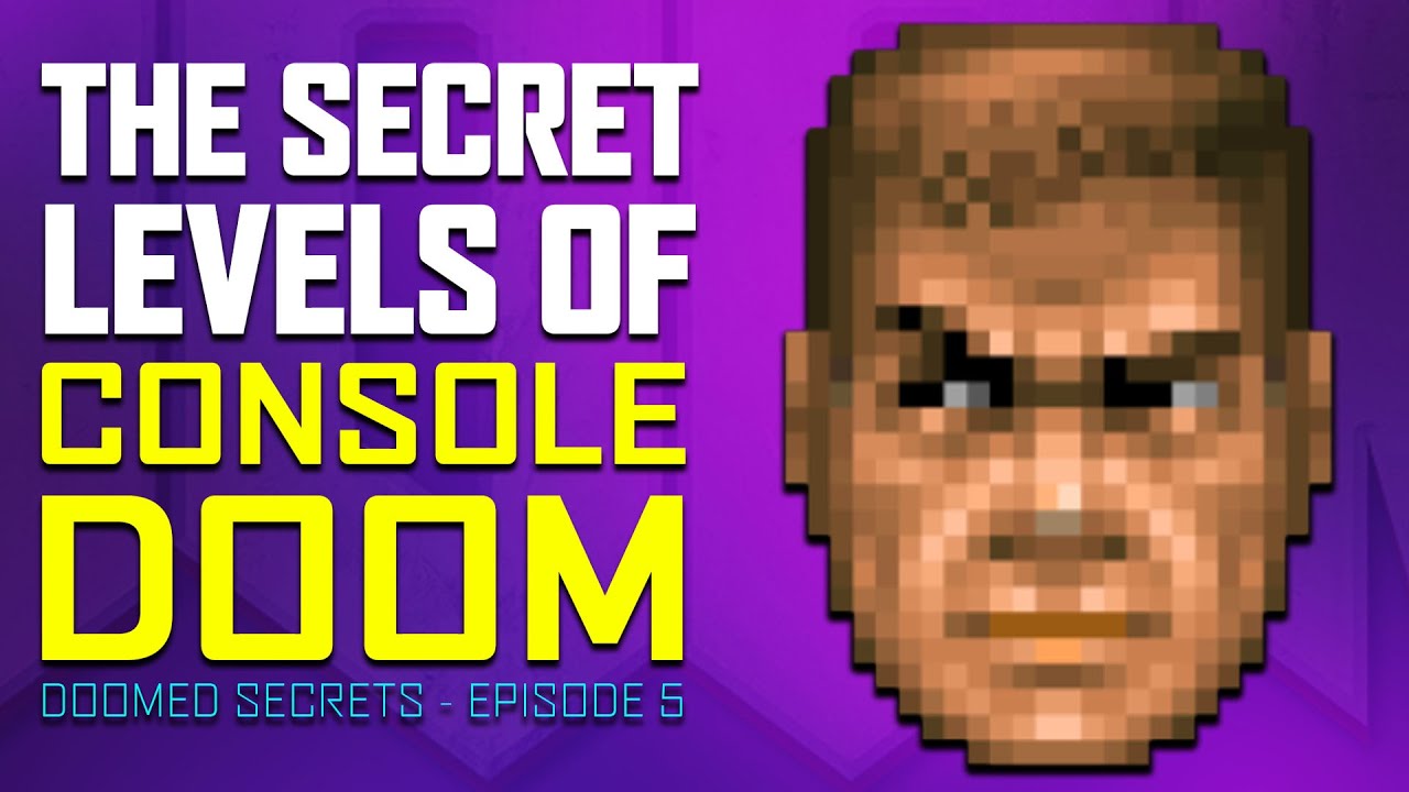 The Secret Levels of Console Doom (Doomed Secrets - Episode 5) - YouTube