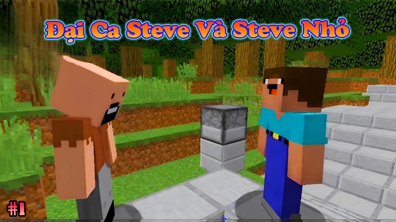 Tổng Hợp Đại Ca Steve Và Steve Nhỏ | Siêu Hài Hước (Long Ka ...