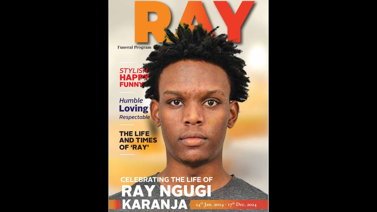 CELEBRATING THE LIFE AND TIMES OF RAY NGUGI KARANJA - YouTube